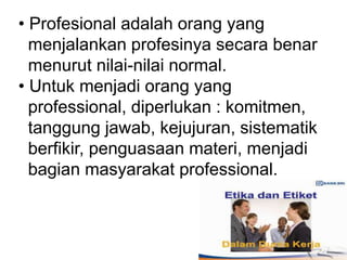 Materi ke 4 ; PEKERJAAN, PROFESI DAN PROFESIONAL.pptx