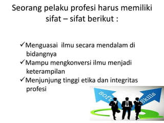 Materi ke 4 ; PEKERJAAN, PROFESI DAN PROFESIONAL.pptx