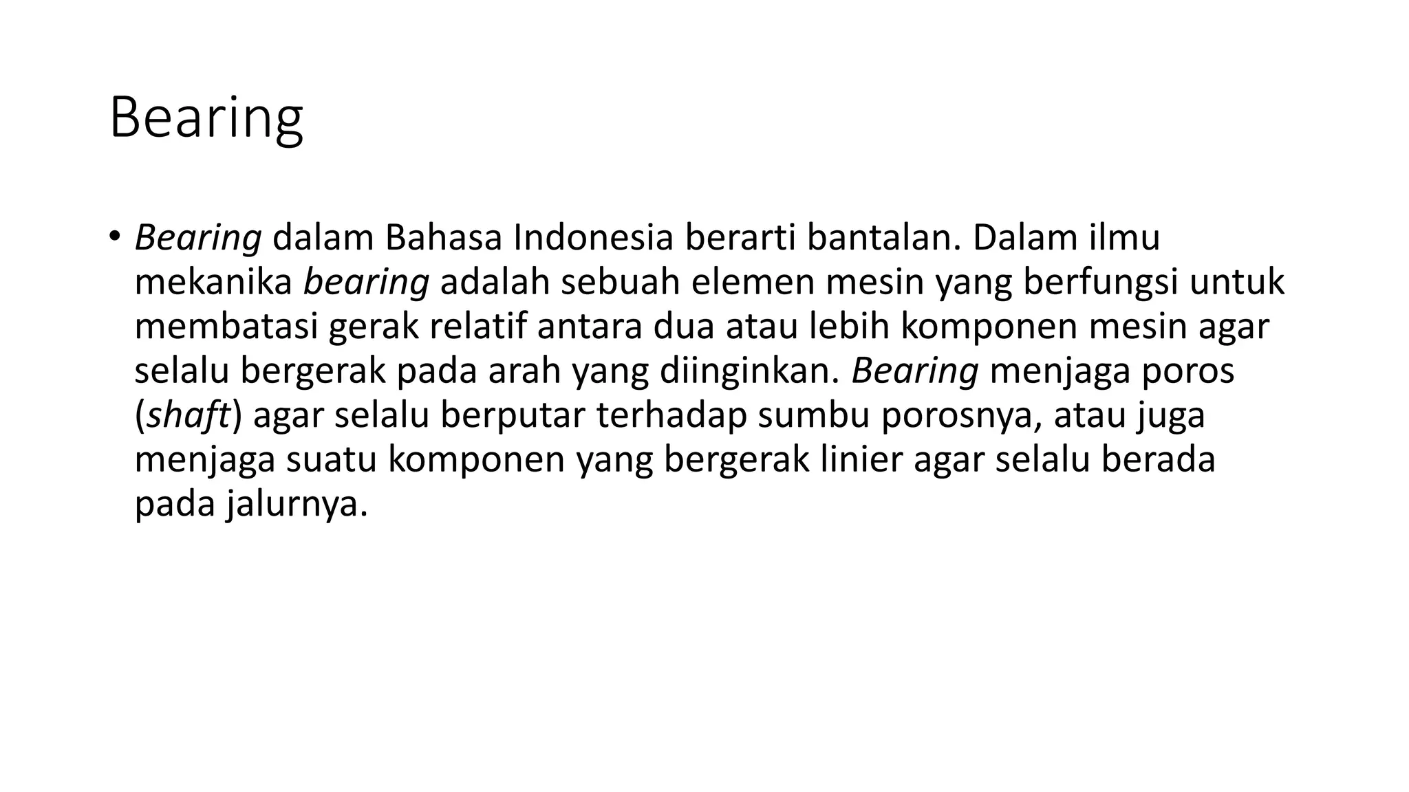 Perawatan Komponen Mesin : Bearing | PPTX