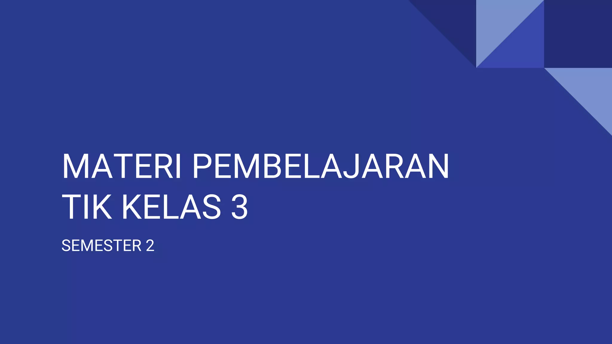 MATERI KELAS 4 PEMBELAJARAN TIK.pptx