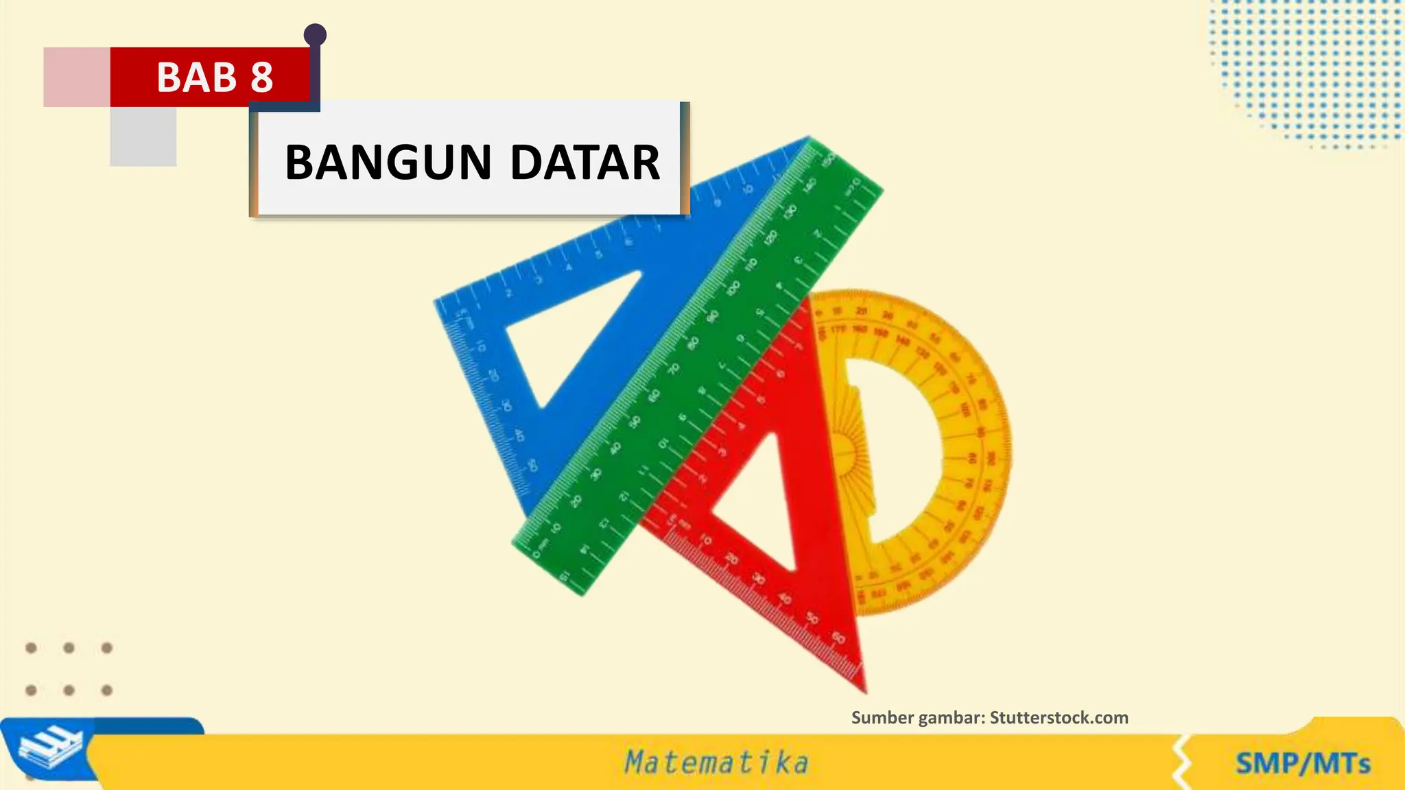 MATERI KELAS VII (TUJUH) BANGUN DATAR UNTUK SMP.pptx