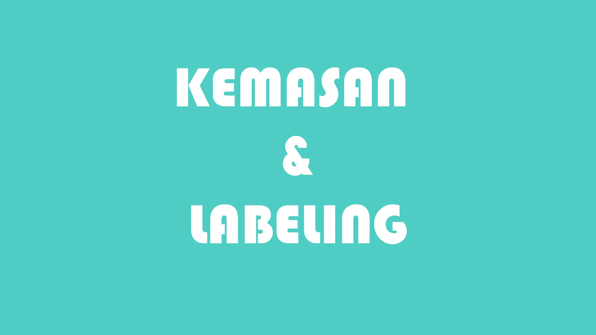MATERI KEMASAN DAN LABELING KELAS XI SMK SEMUA JURUSAN.pptx