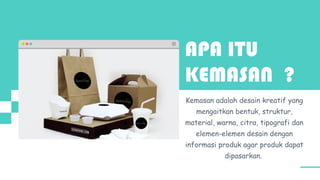 Materi_Kemasan_Pengemasan Pada Produk.pptx