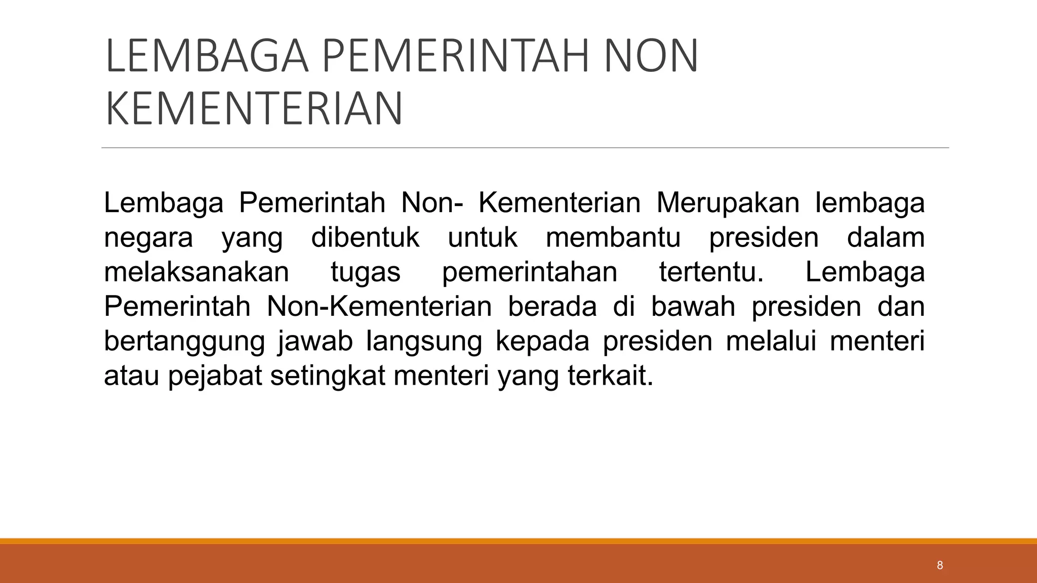 KEDUDUKAN DAN FUNGSI LEMBAGA KEMNETERIAN NEGARA REPUBLIK INDONESIA DAN ...