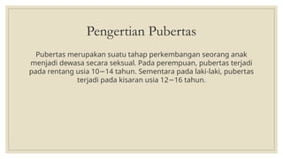 Materi Ekstrakulikuler Keputrian - PUBERTAS | PPTX