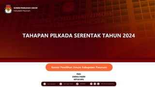 MATERI_Ketua TAHAPAN_PILKADA_2024 dalam Pelantikan PPD Rev.pptx