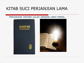 materi kitab suci perjanjian baru dan perjanjian lama | PPT