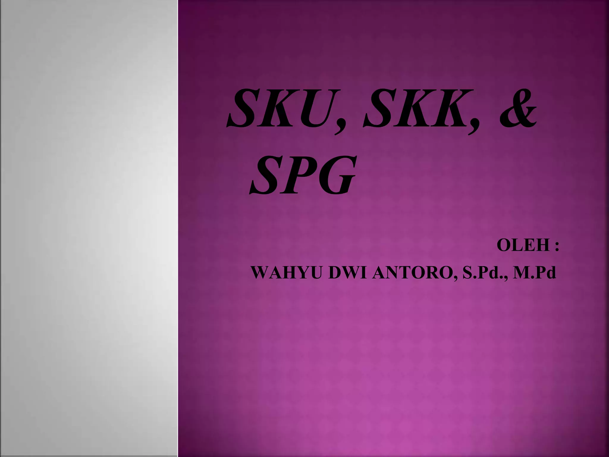 MATERI KMD SKU, SKK KAK WAHYU.pptx