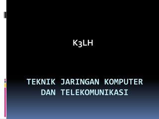Materi Komputer dan Jaringan Dasar 1 K3LH.pptx