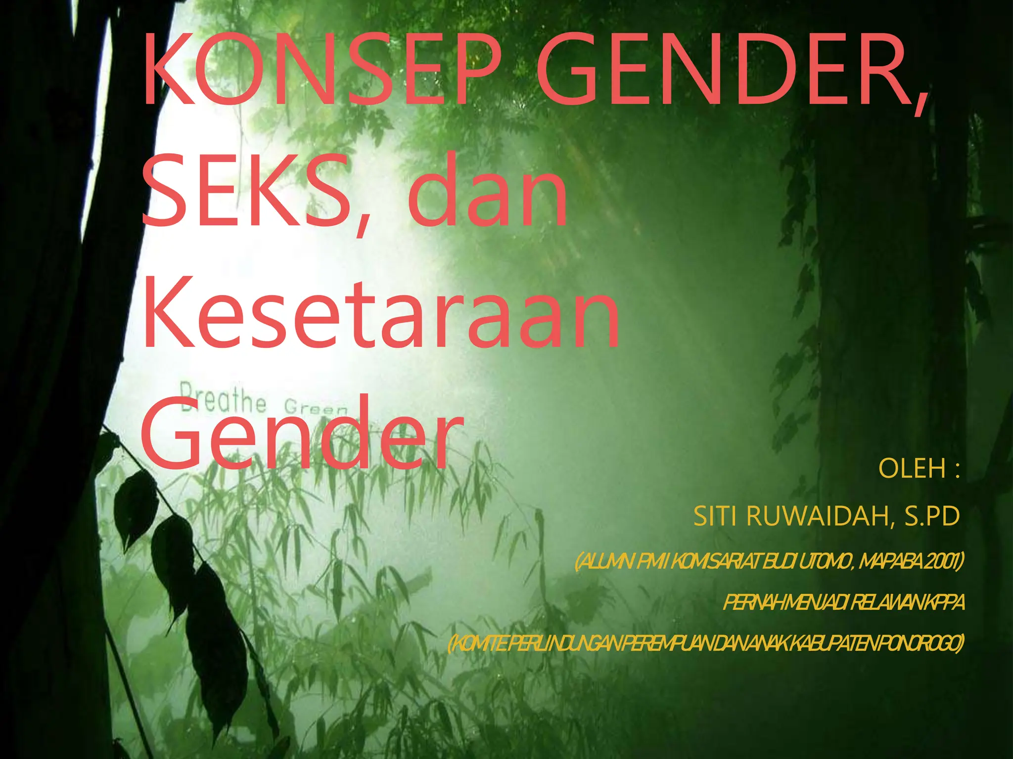 Materi Konsep Gender, Seks, dan Kesetaraan Gender (SIG 2022).ppt Materi Konsep Gender, Seks, dan Kesetaraan Gender (SIG 2022).ppt