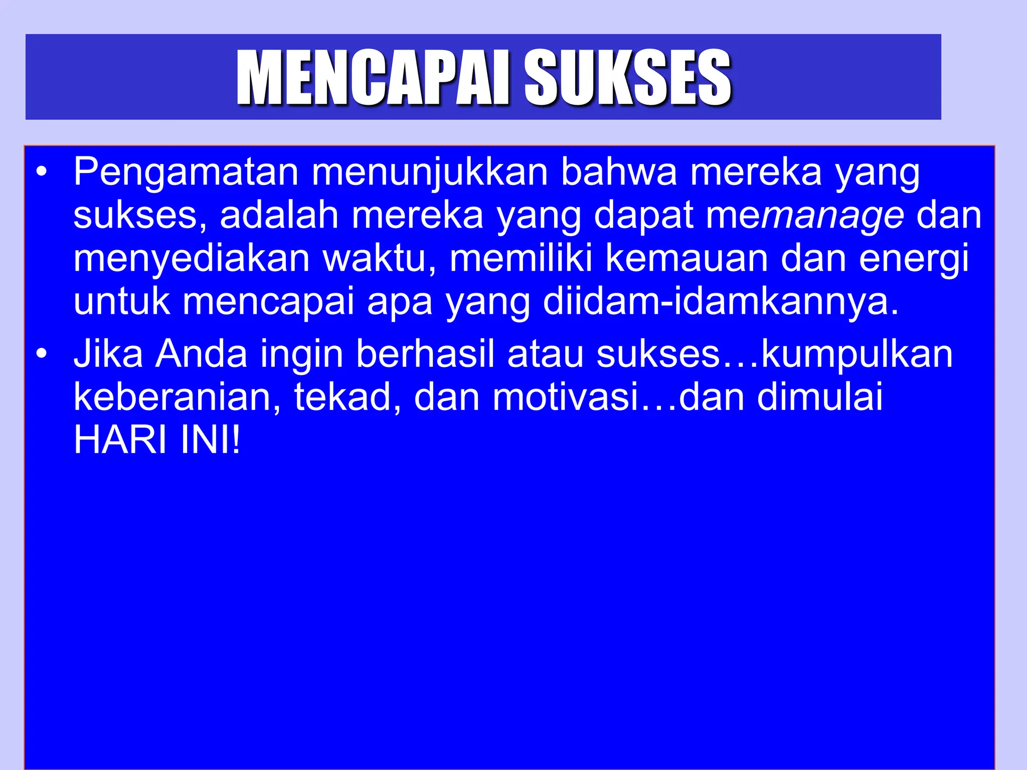 Sukses untuk anak sekolah masadepan .ppt