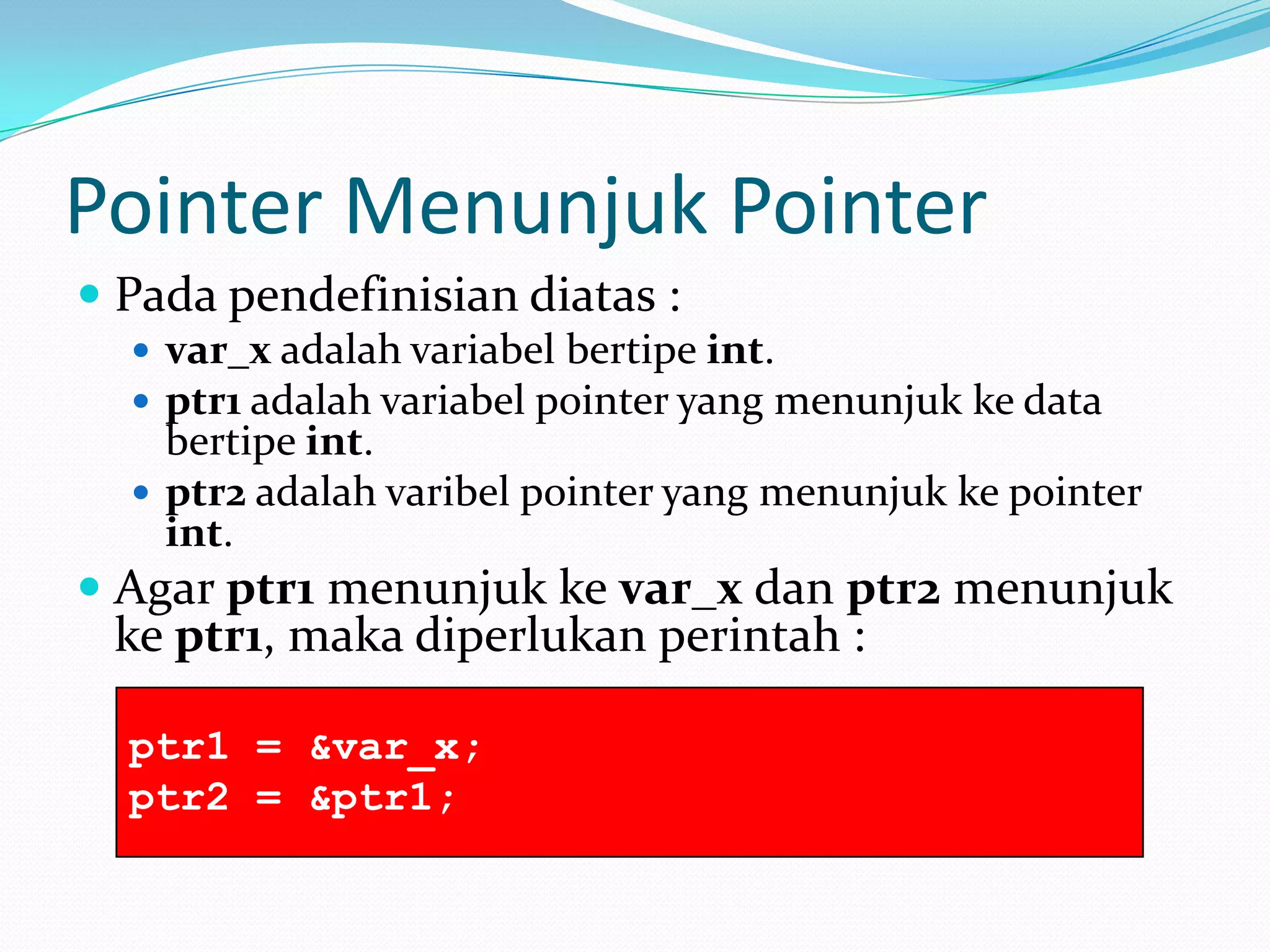 Materi kuliah 05 pointer part 3 | PPT