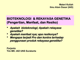 Materi Kuliah Bioteknologi dan Rekayasa Genetika.ppt