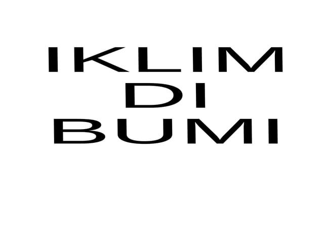 materi jenis-jenis iklim yang ada di bumi | PPTX