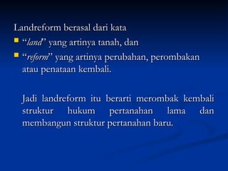 Materi Kuliah OL H.Agraria (3-Landreform).ppt