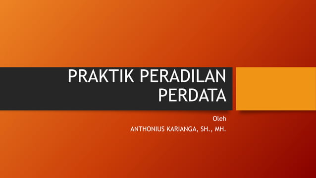 praktik peradilan perdata | PPTX