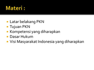 MATERI KULIAH PKN.ppt