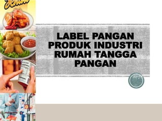 Materi Label Keamanan Pangan pangan aman ppt | PPTX