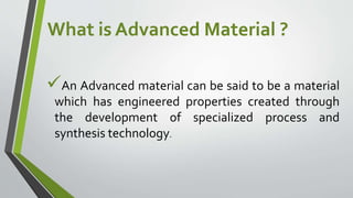Advanced Materilas | PPTX | Chemistry | Science