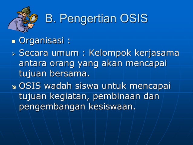 Materi ldks osis 2011 (organisasi osis) | PPSX