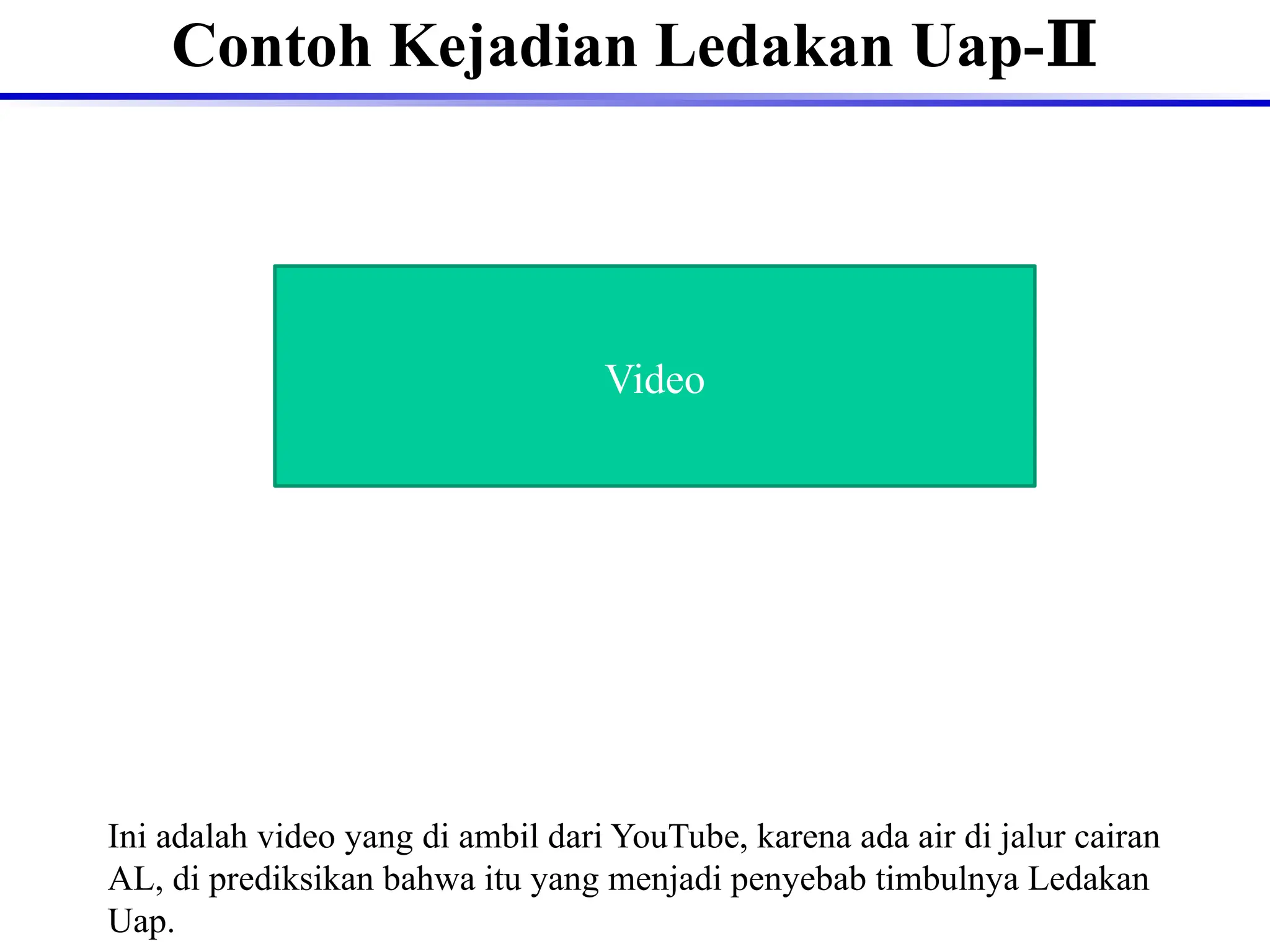 Materi Pelatihan penyebab ledakan uap Safety POint.pptx