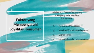 Materi Loyalitas Konsumen - Primakara University.pptx