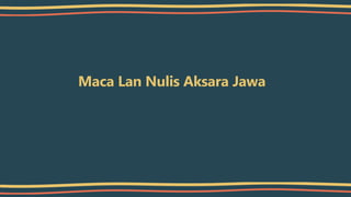 PPT Materi Maca lan Nulis Bhs Jawa_24.pptx