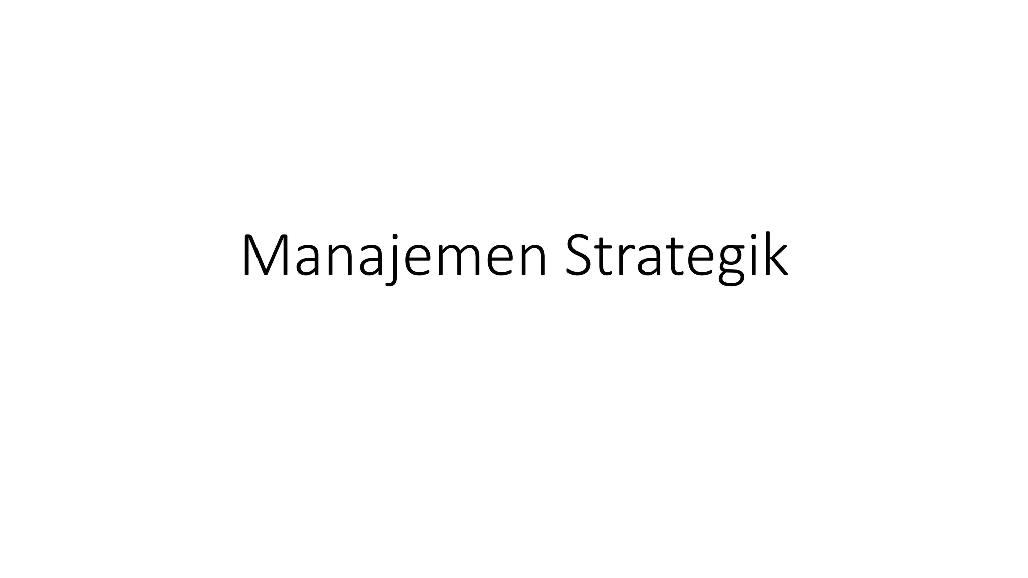Materi Manajemen Strategik lengkap dan terpadu | PPT