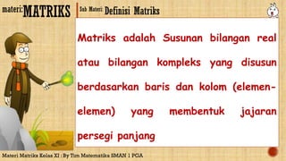 MATRIKS KELAS 11 MATEMATIKA TINGKAT .ppt