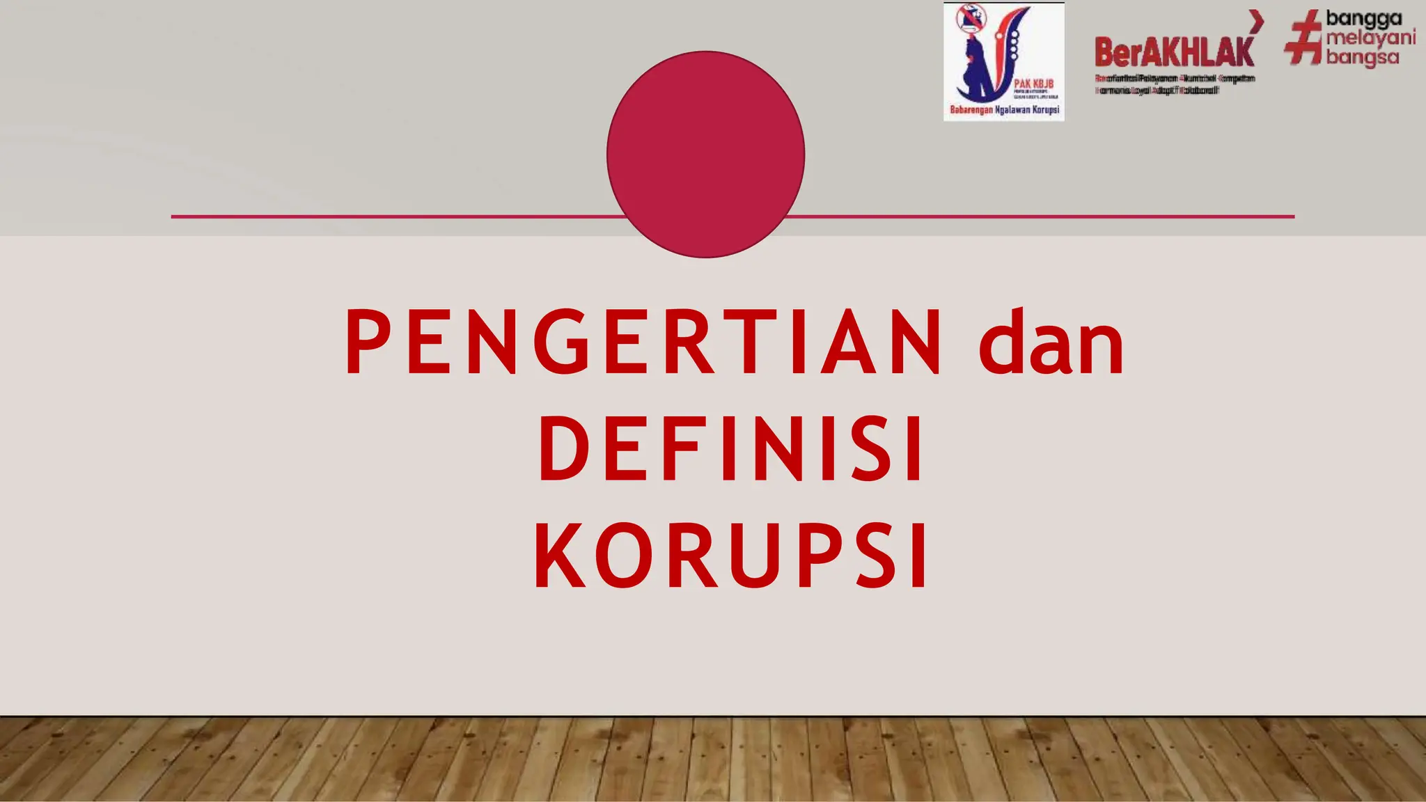 Materi Membangun Budaya Ber-Integritas Antikorupsi bagi ASN .pptx