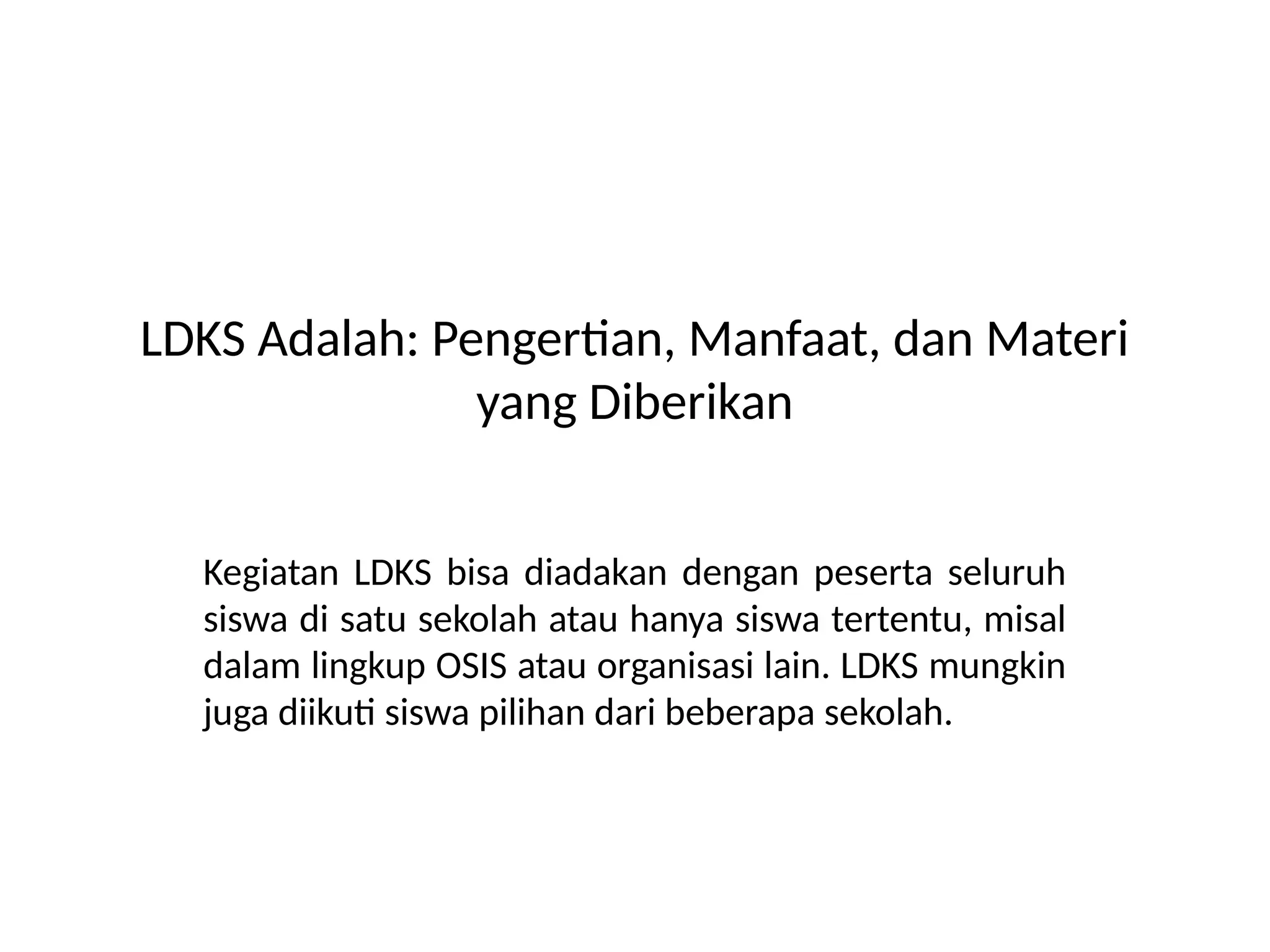 MATERI MENGENAI PENERAPAN KEGIATAN LDKS.pptx