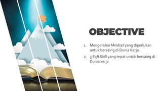 Materi Mindset dan softskill dunia kerja | PDF
