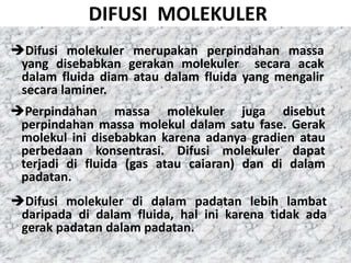 Materi Minggu ke-2 DIFUSI MOLEKULER DAN TUGAS KE-2.pptx