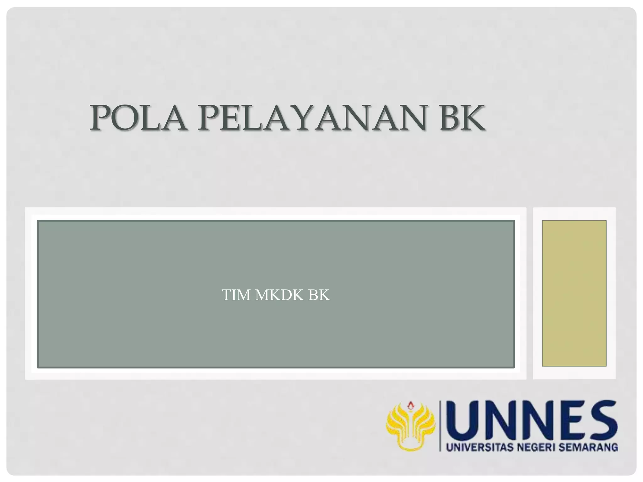 MATERI MKDK POLA PELAYANAN BK.pptx