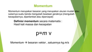 Materi Momentum dan Impuls.pptx