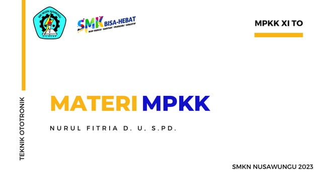 Materi MPKK Kelas XI Teknik Ototronik Terdiri dari Engine dan Chassis | PDF