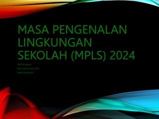 Materi_MPLS_Waka_Kurikulum_SMP_Al_Kamal.pptx