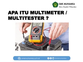 Materi Multitester atau Multimeter atau Avometer.pptx