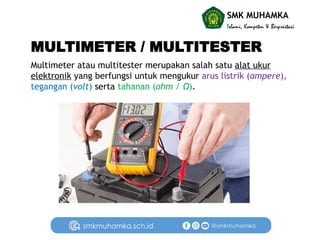 Materi Multitester atau Multimeter atau Avometer.pptx