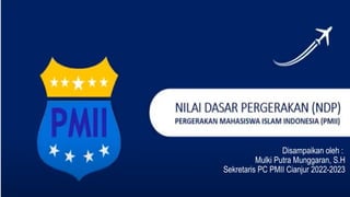 MATERI NDP BAHAN PRESENTASI MAPABA (PMII).pptx