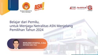 materi mengenai netralitas asn 2024.ppt