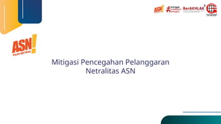 materi mengenai netralitas asn 2024.ppt