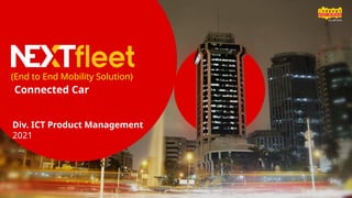 Materi Nextfleet & Connected Car end mobility | PPT