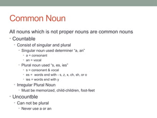 Noun - Common, Proper, Countable, Uncountable, Plural, singular.pptx