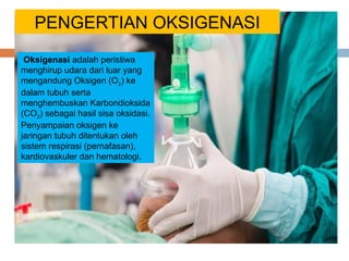 MATERI OKSIGENASI SMK KESEHATAN PPT SEMESTER | PPT