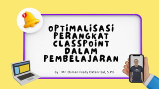 MATERI OPTIMALISASI PERANGKAT CLASSPOINT DALAM PEMBELAJARAN.pdf