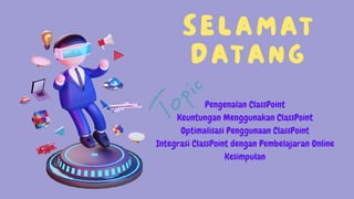 MATERI OPTIMALISASI PERANGKAT CLASSPOINT DALAM PEMBELAJARAN.pdf