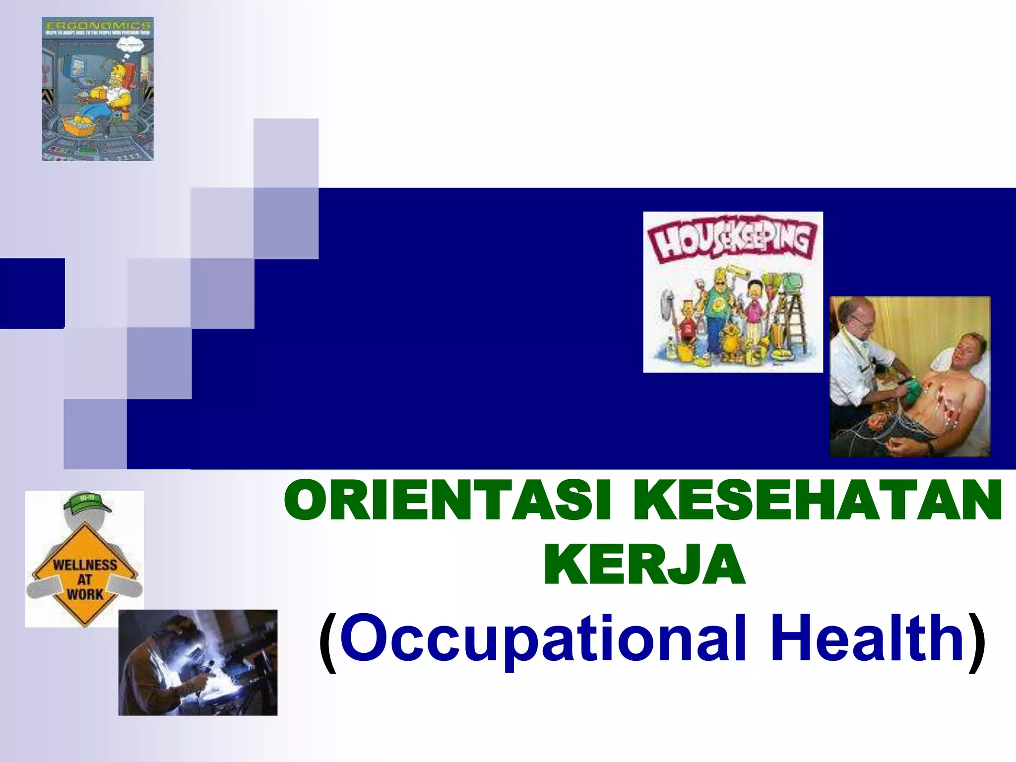 MATERI ORIENTASI KESEHATAN KERJA.ppt