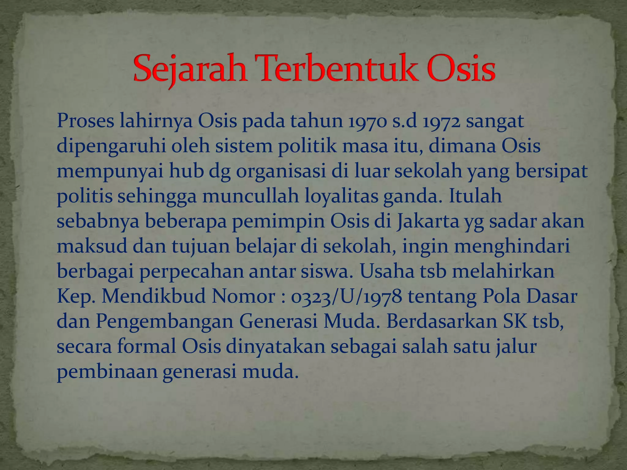 LDK OSIS 2013 "Organisasi dan Ke OSIS an | PPT