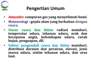 Meteorologi dan Klimatologi (Materi OSN dari BMKG) | PPTX